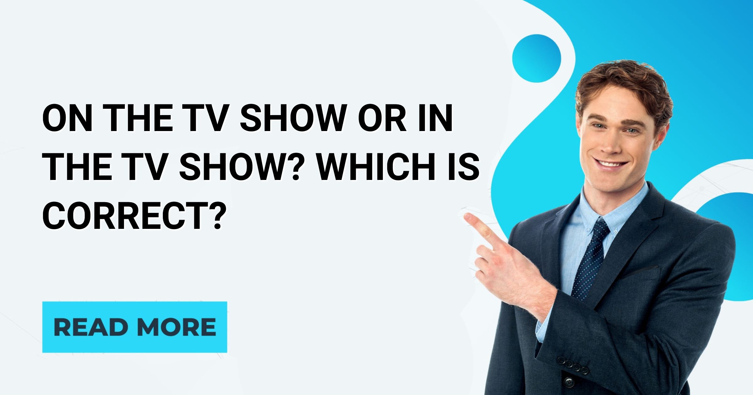 On The TV Show Or In The TV Show? Which Is Correct? - English Intelligent
