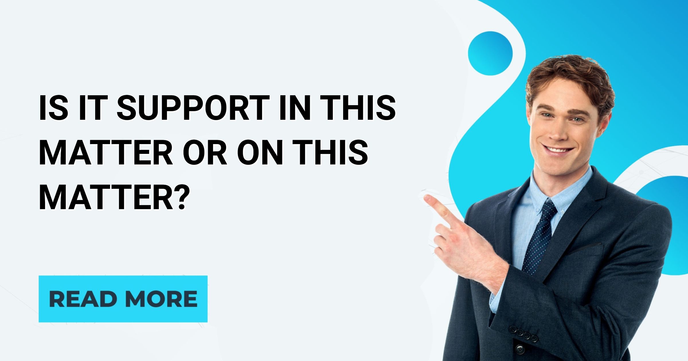 Is it Support In this Matter or On this Matter? - English Intelligent