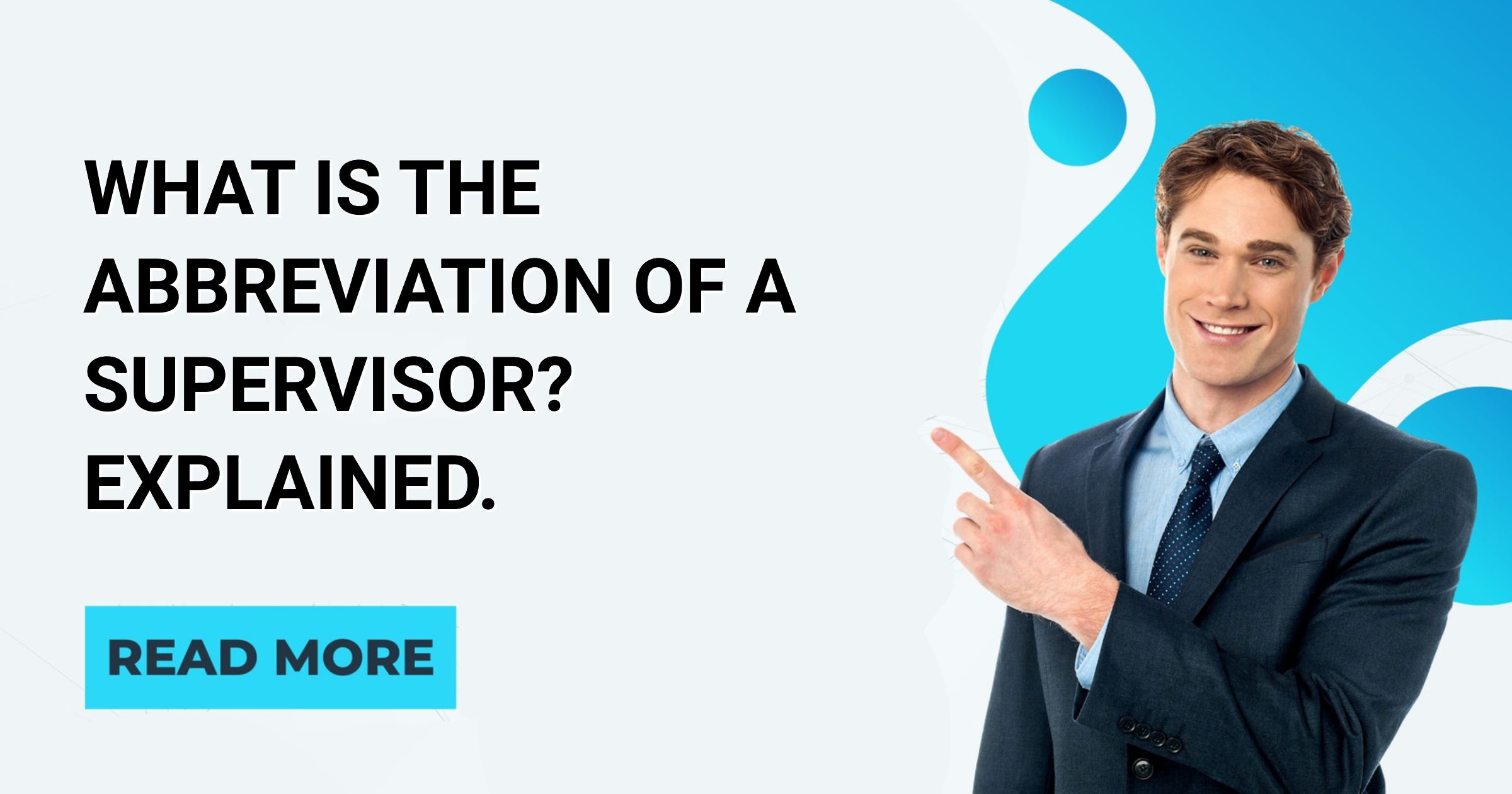 What is the Abbreviation of a Supervisor? Explained. - English Intelligent