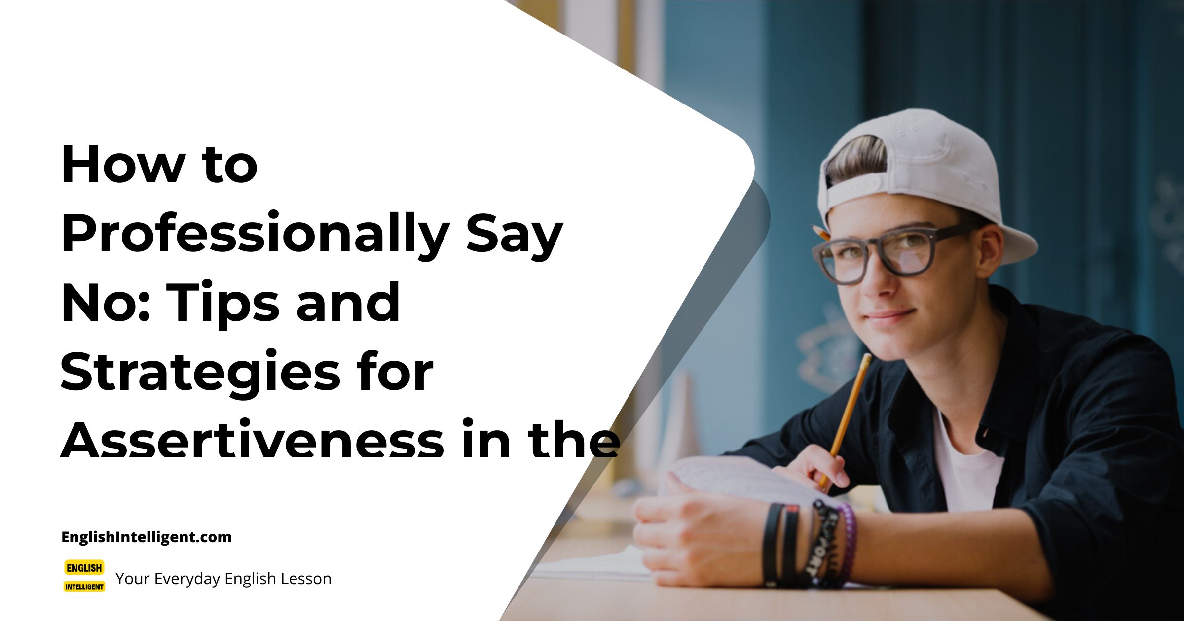 How to Professionally Say No: Tips and Strategies for Assertiveness in ...