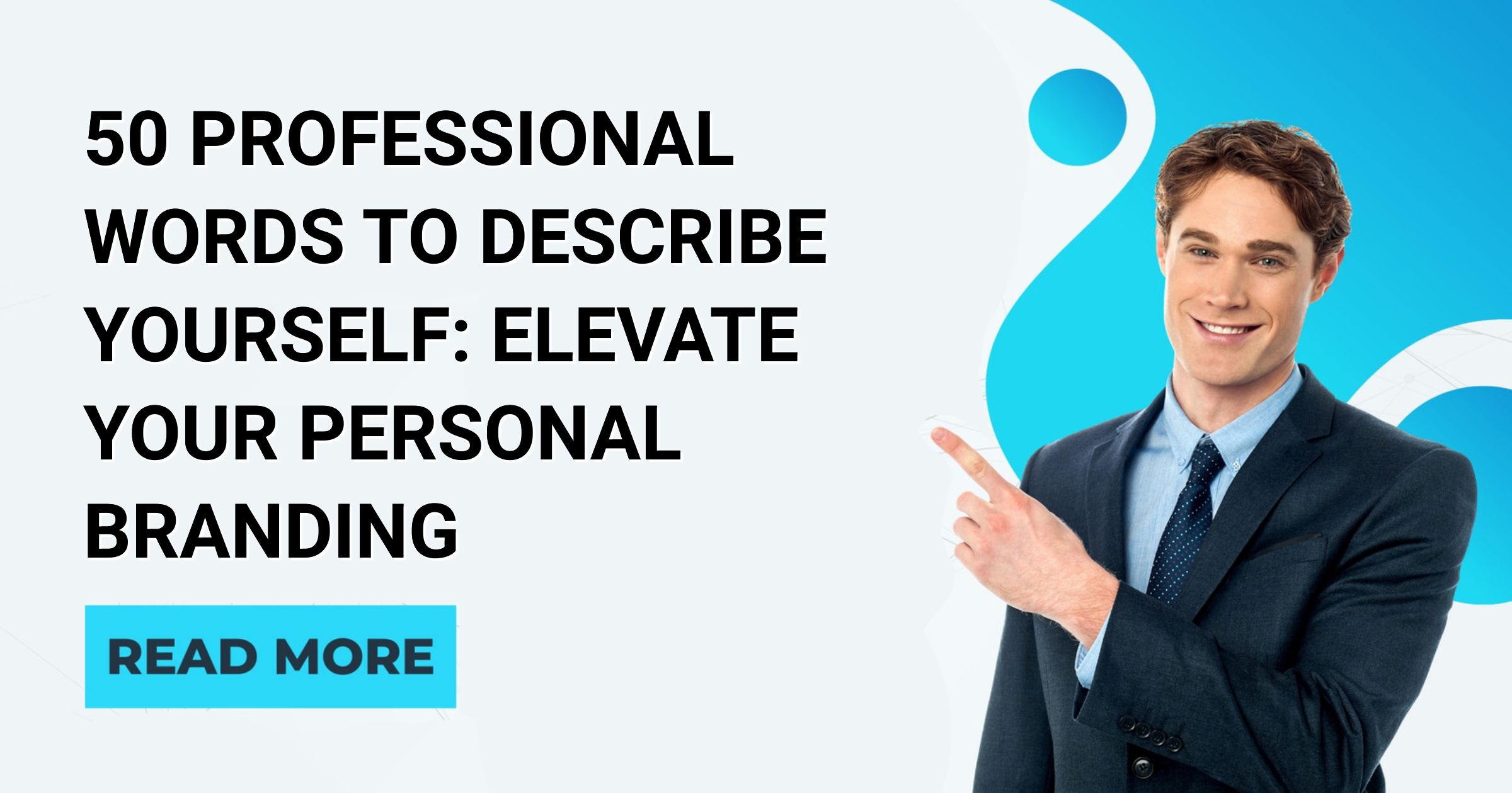 50 Professional Words to Describe Yourself: Elevate Your Personal ...