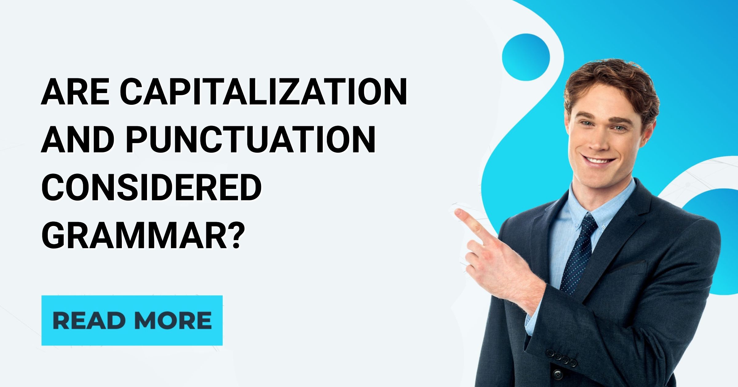 Are Capitalization and Punctuation Considered Grammar? - English ...
