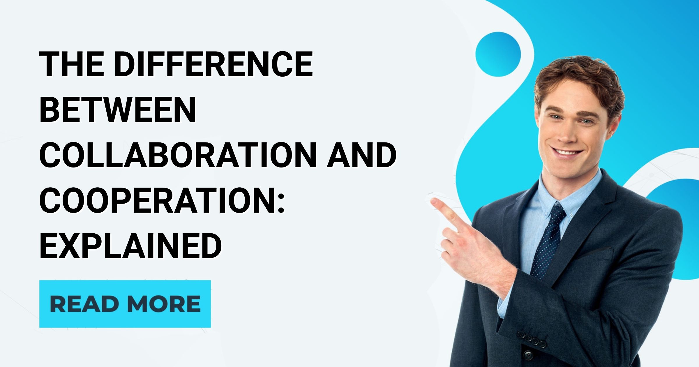 The Difference Between Collaboration and Cooperation: Explained ...