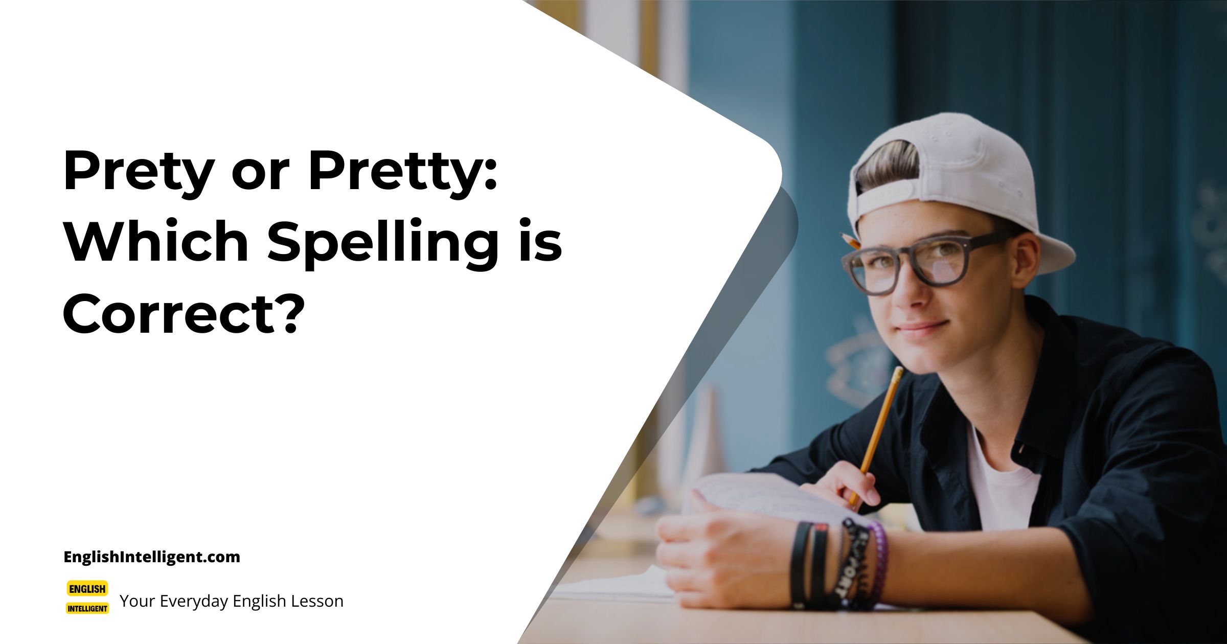 Prety or Pretty: Which Spelling is Correct? - English Intelligent