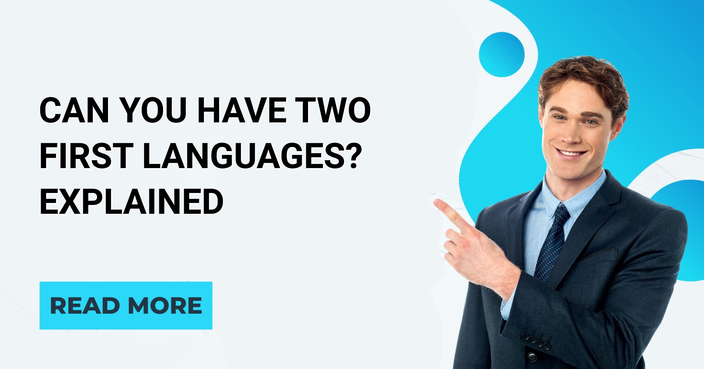 Can You Have Two First Languages? Explained - English Intelligent
