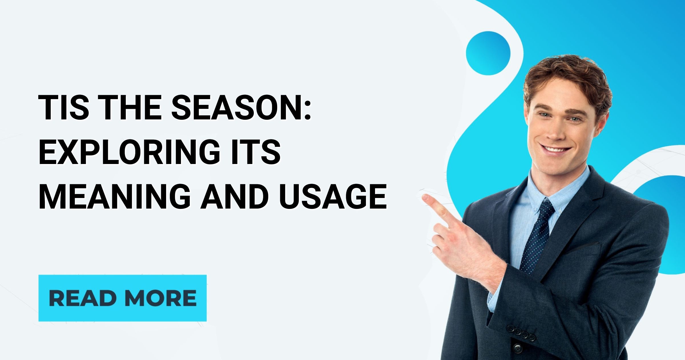 Tis the Season: Exploring Its Meaning and Usage - English Intelligent