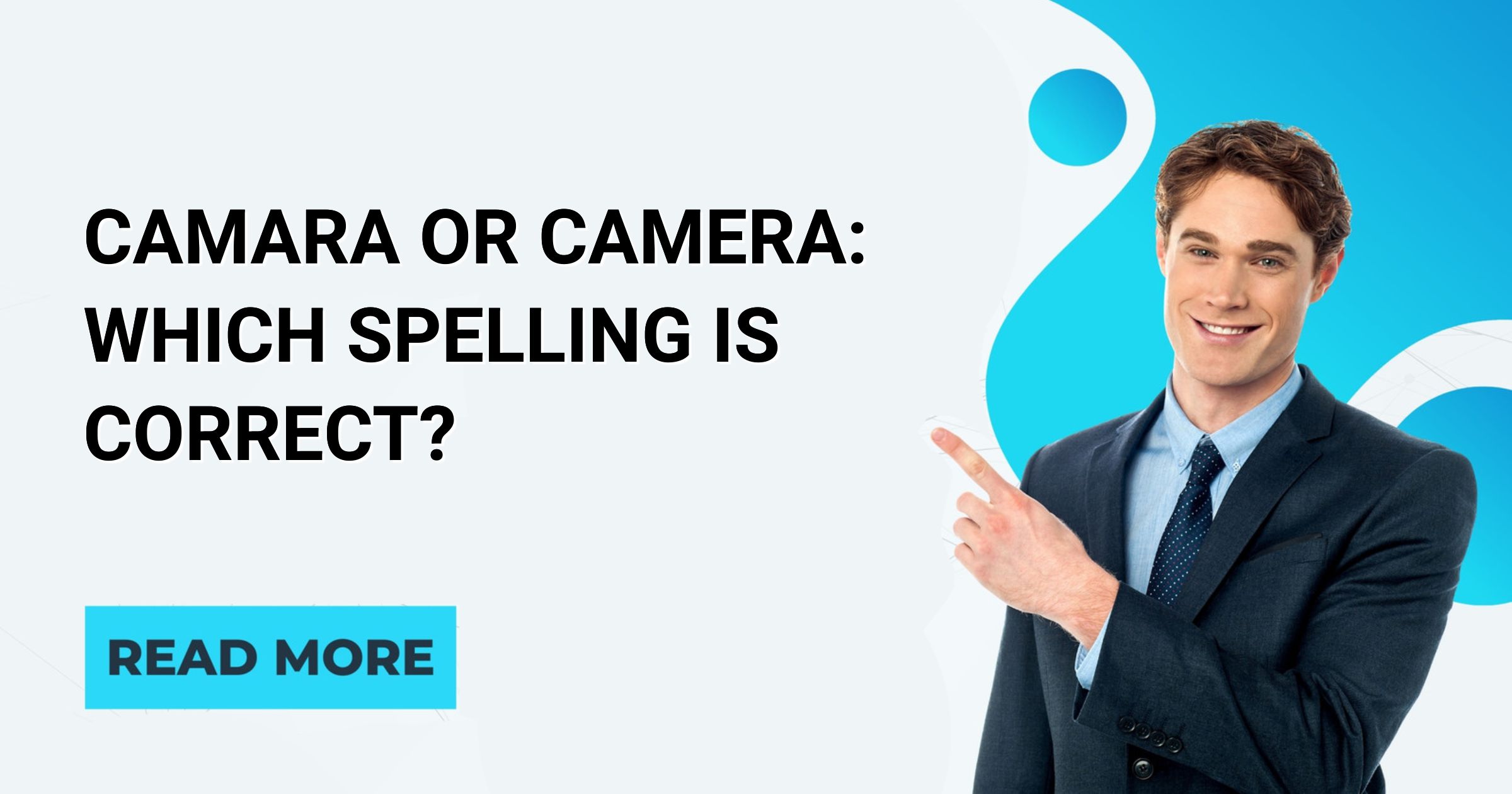 Camara or Camera: Which Spelling is Correct? - English Intelligent