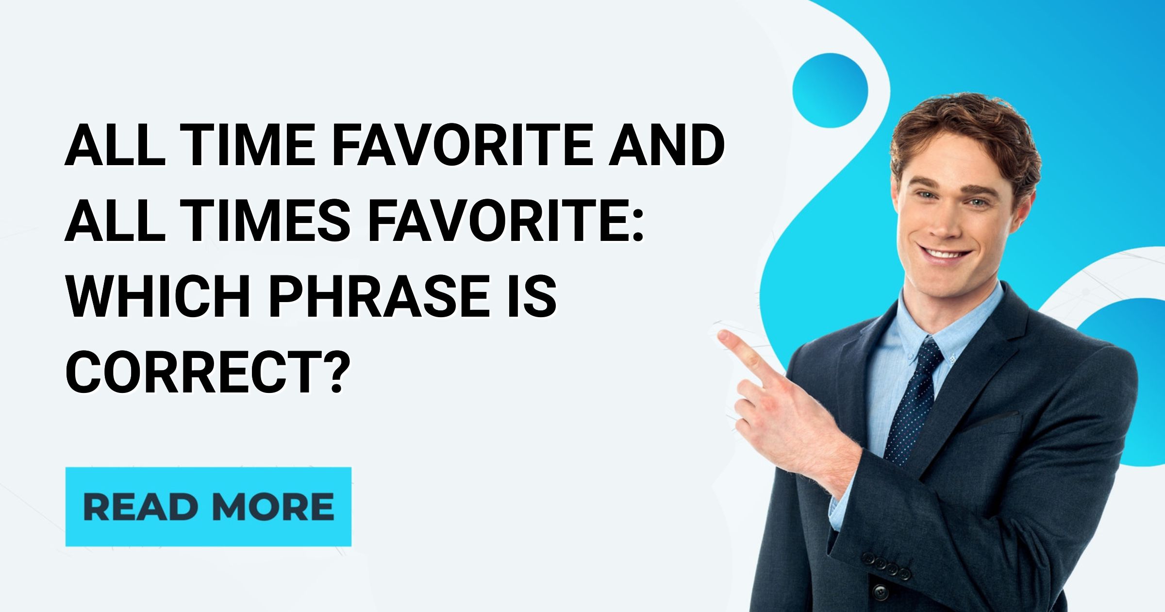 All Time Favorite and All Times Favorite: Which Phrase is Correct ...