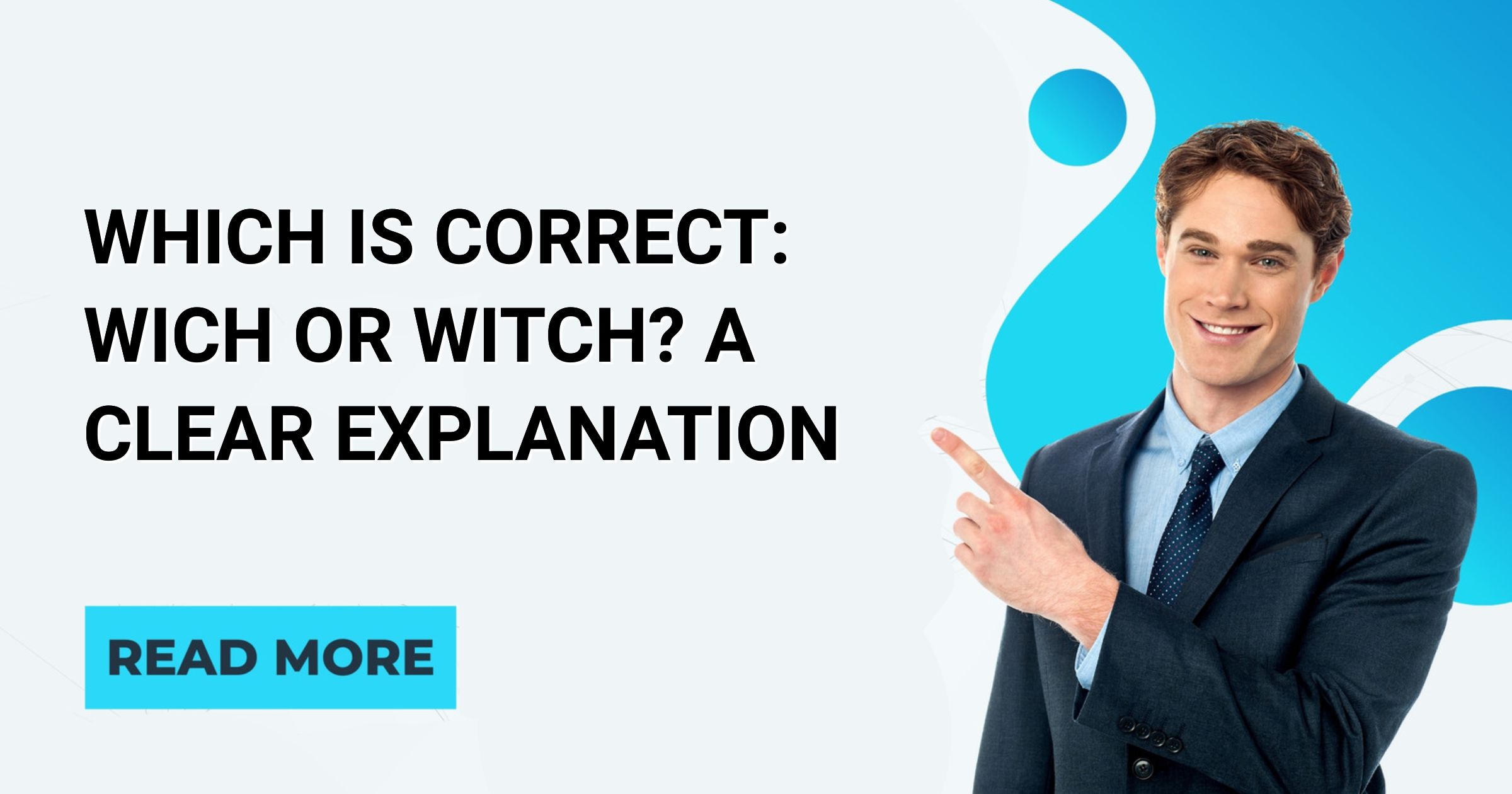 Which is Correct: Wich or Witch? A Clear Explanation - English Intelligent