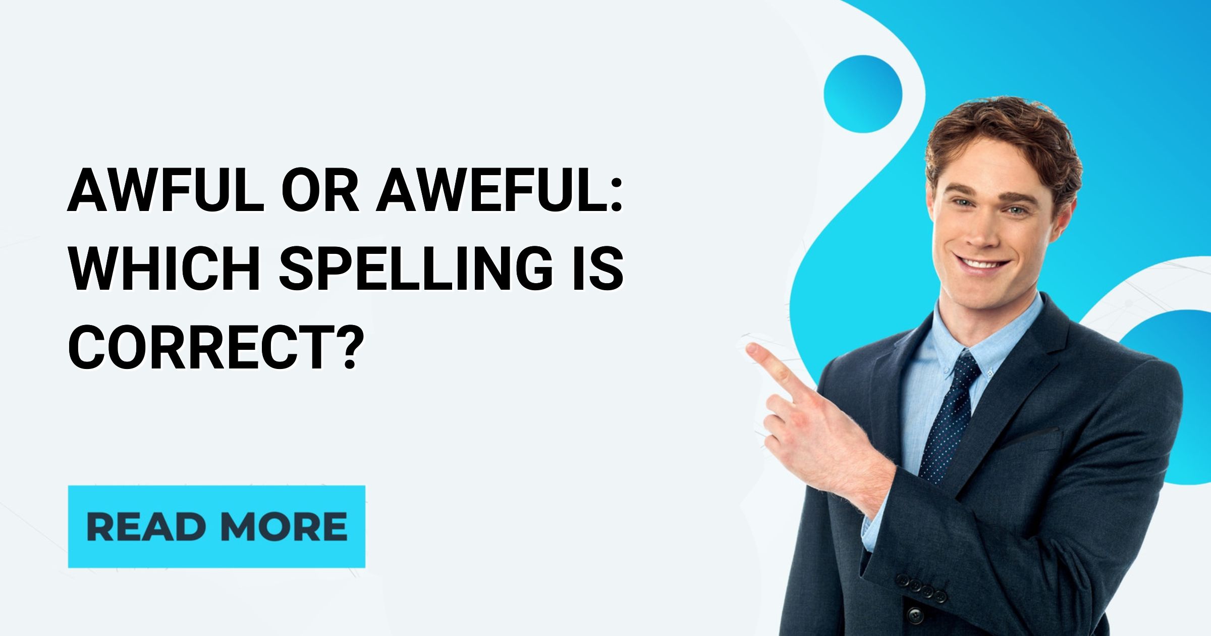 Awful or Aweful: Which Spelling is Correct? - English Intelligent