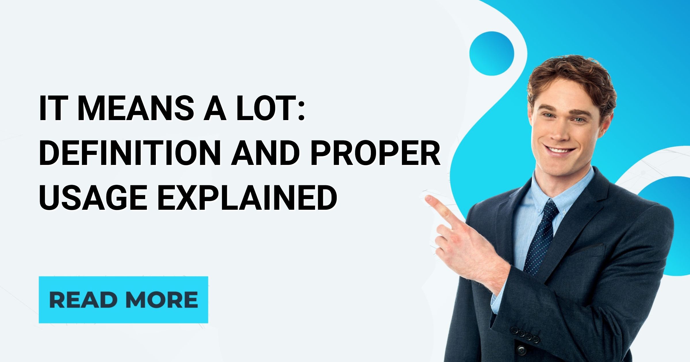 It Means a Lot: Definition and Proper Usage Explained - English Intelligent