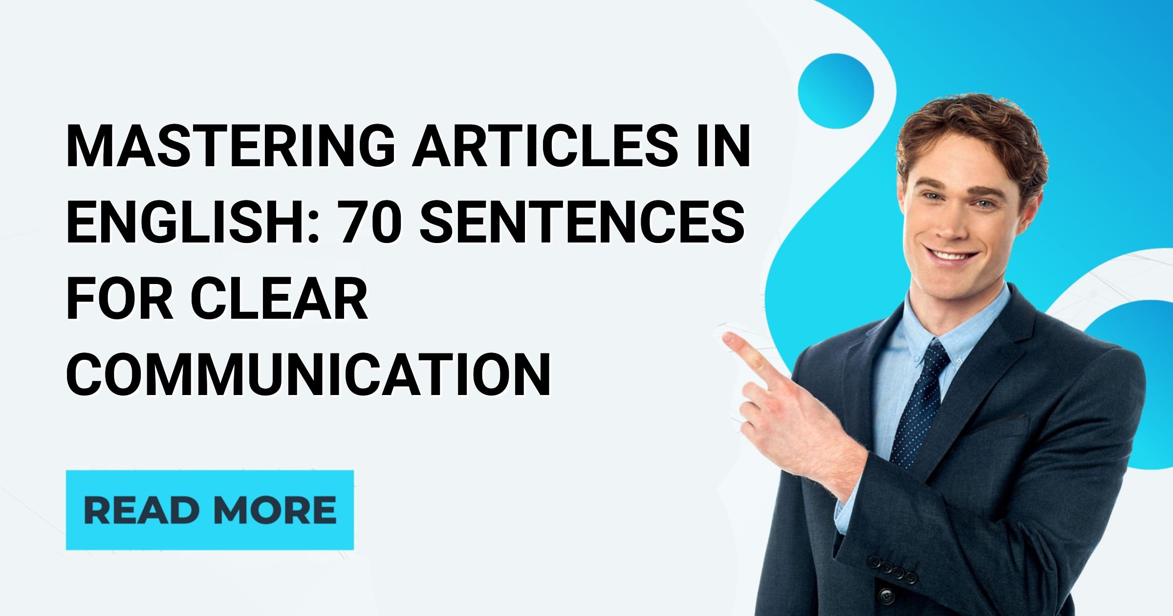 Mastering Articles in English: 70 Sentences for Clear Communication ...