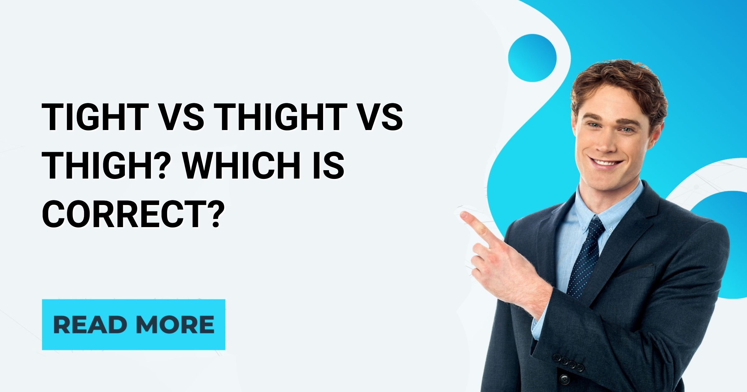 Tight vs Thight vs Thigh? Which is correct? - English Intelligent