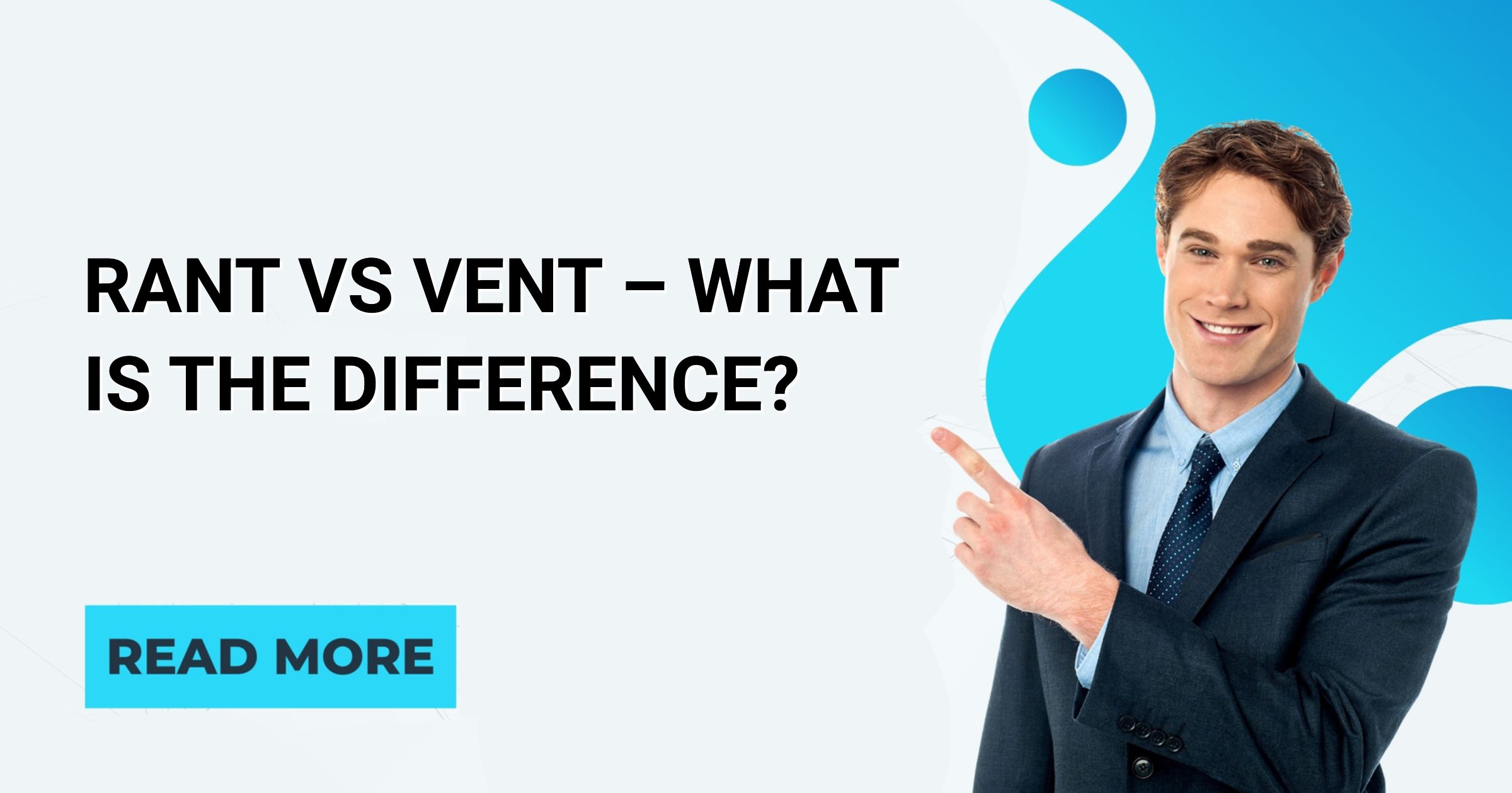 Rant vs Vent – What Is The Difference? - English Intelligent